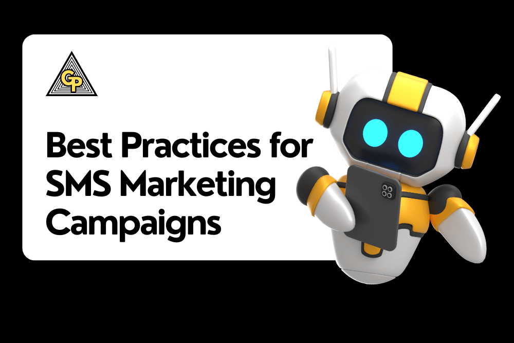 Best Practices for SMS Marketing Campaigns | Grow and Prosper
